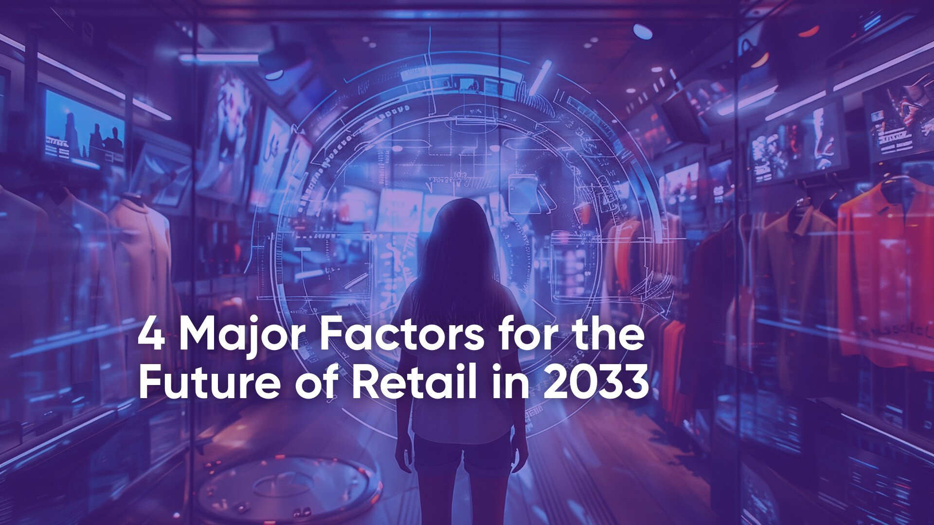 4 Major Factors For The Future Of Retail In 2033 | Pimcore