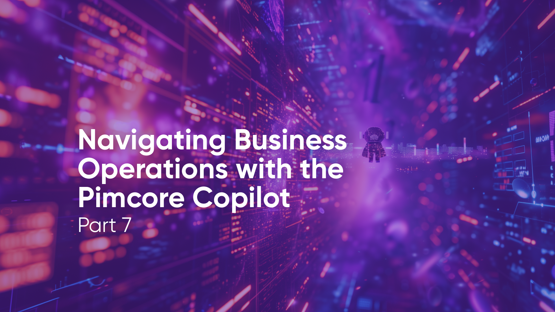 Navigating Business with the Pimcore Copilot - Part 7