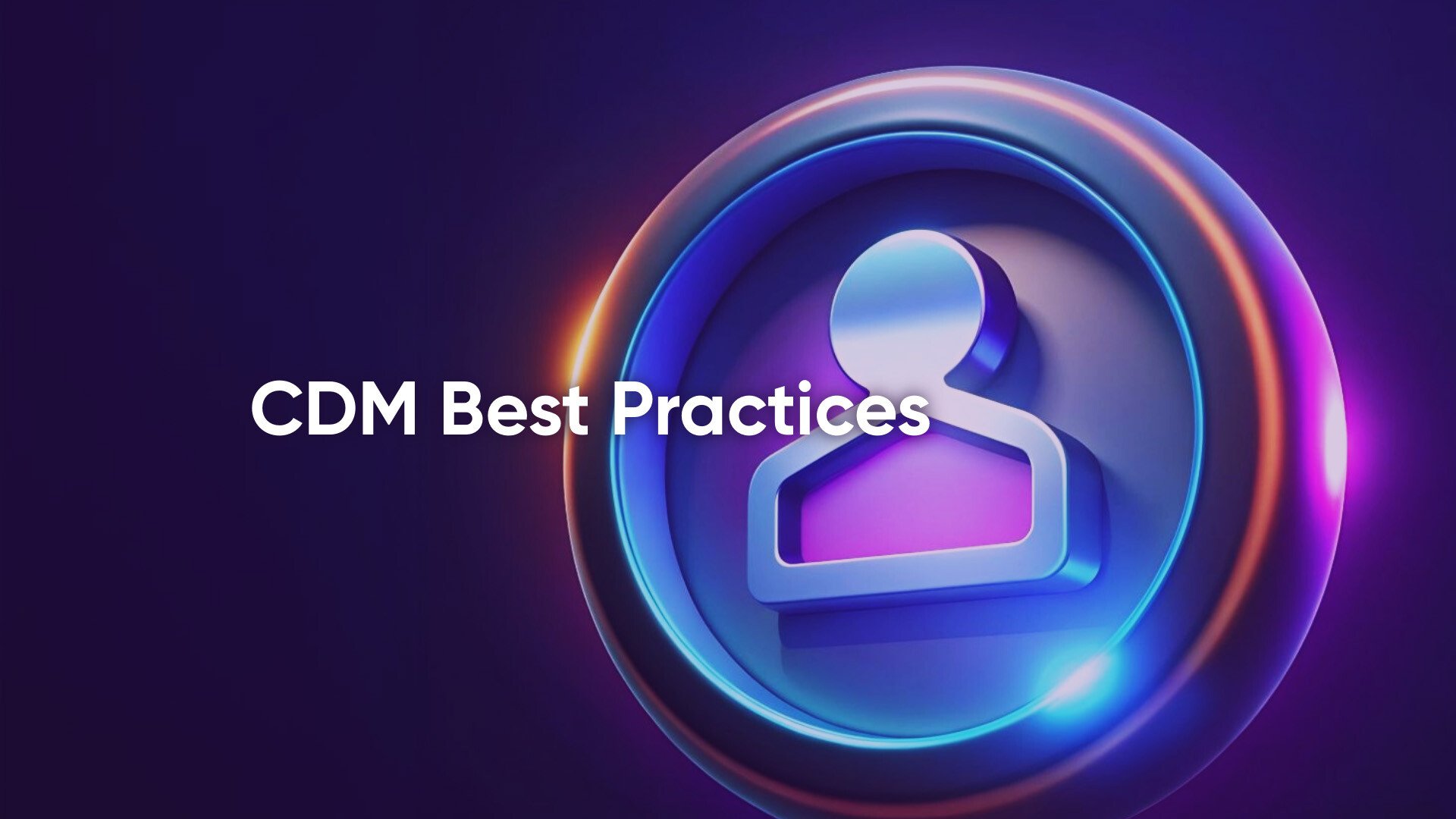 Customer Data Management (CDM) Best Practices - Pimcore