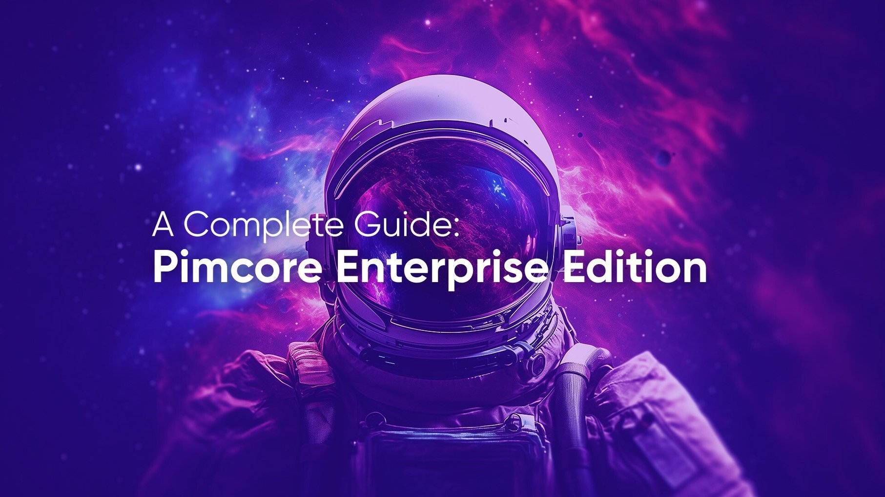 The Pimcore Enterprise Edition: A Complete Guide - Pimcore
