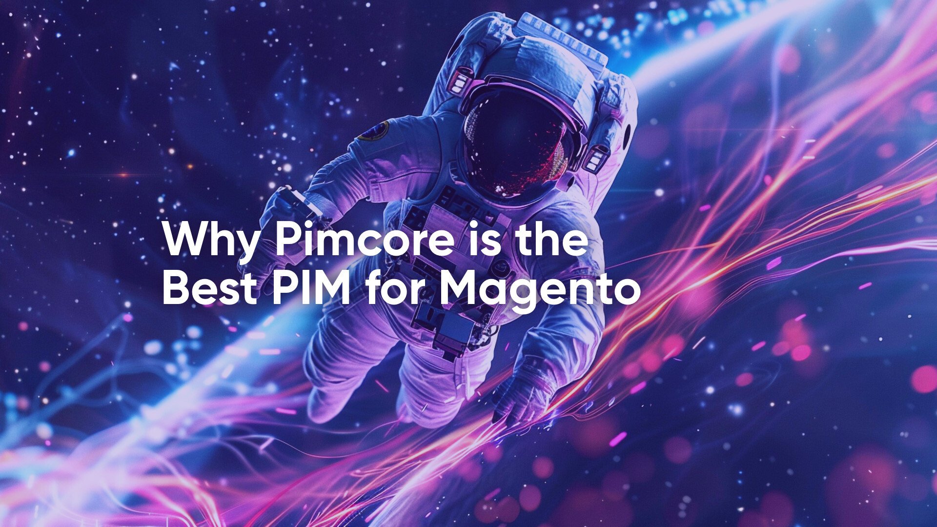 Why Pimcore is the best PIM for Magento | Magento PIM Connector - Pimcore
