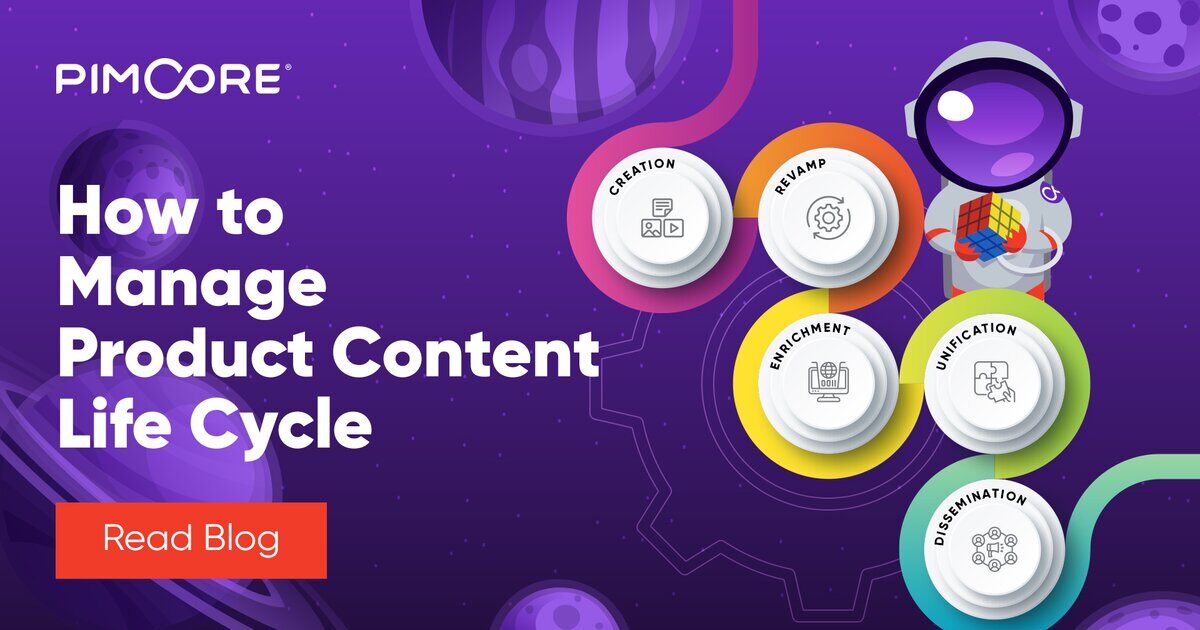 How to Manage Product Content Life Cycle? - Pimcore